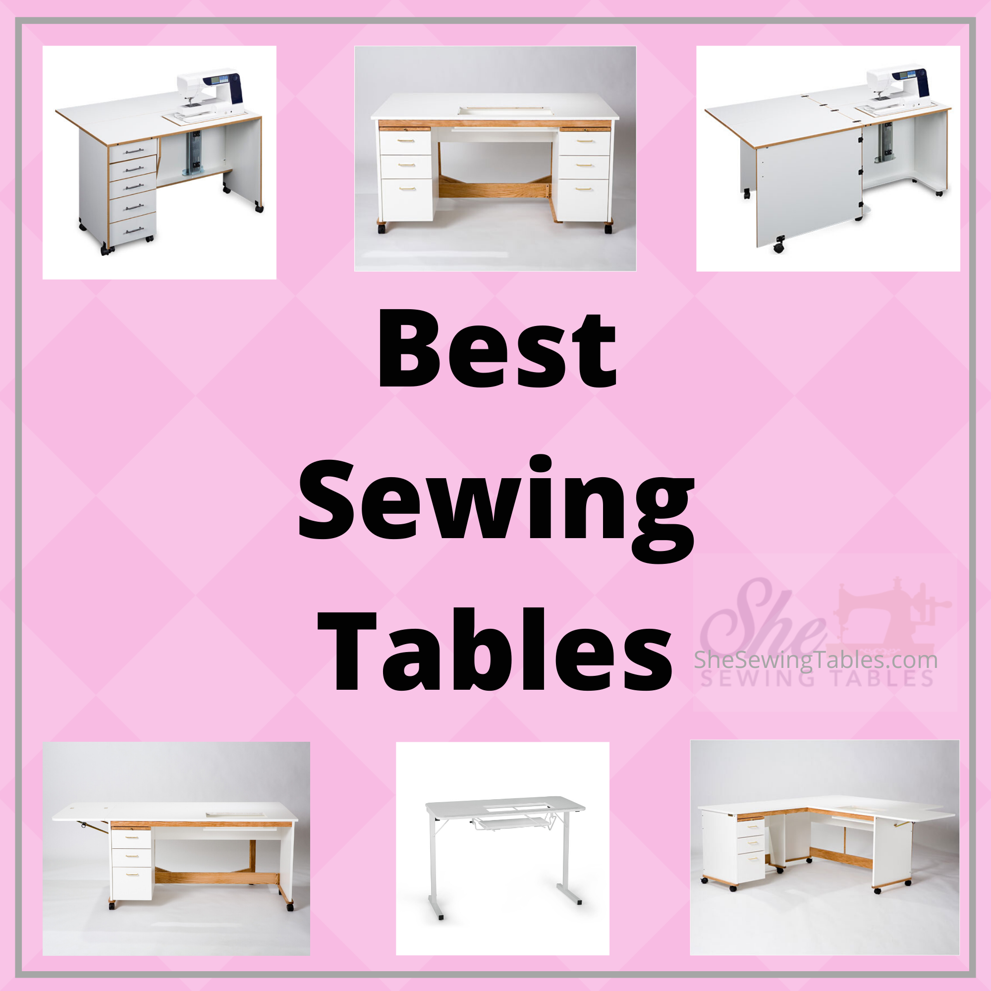 Best Sewing Tables – She Sewing Tables